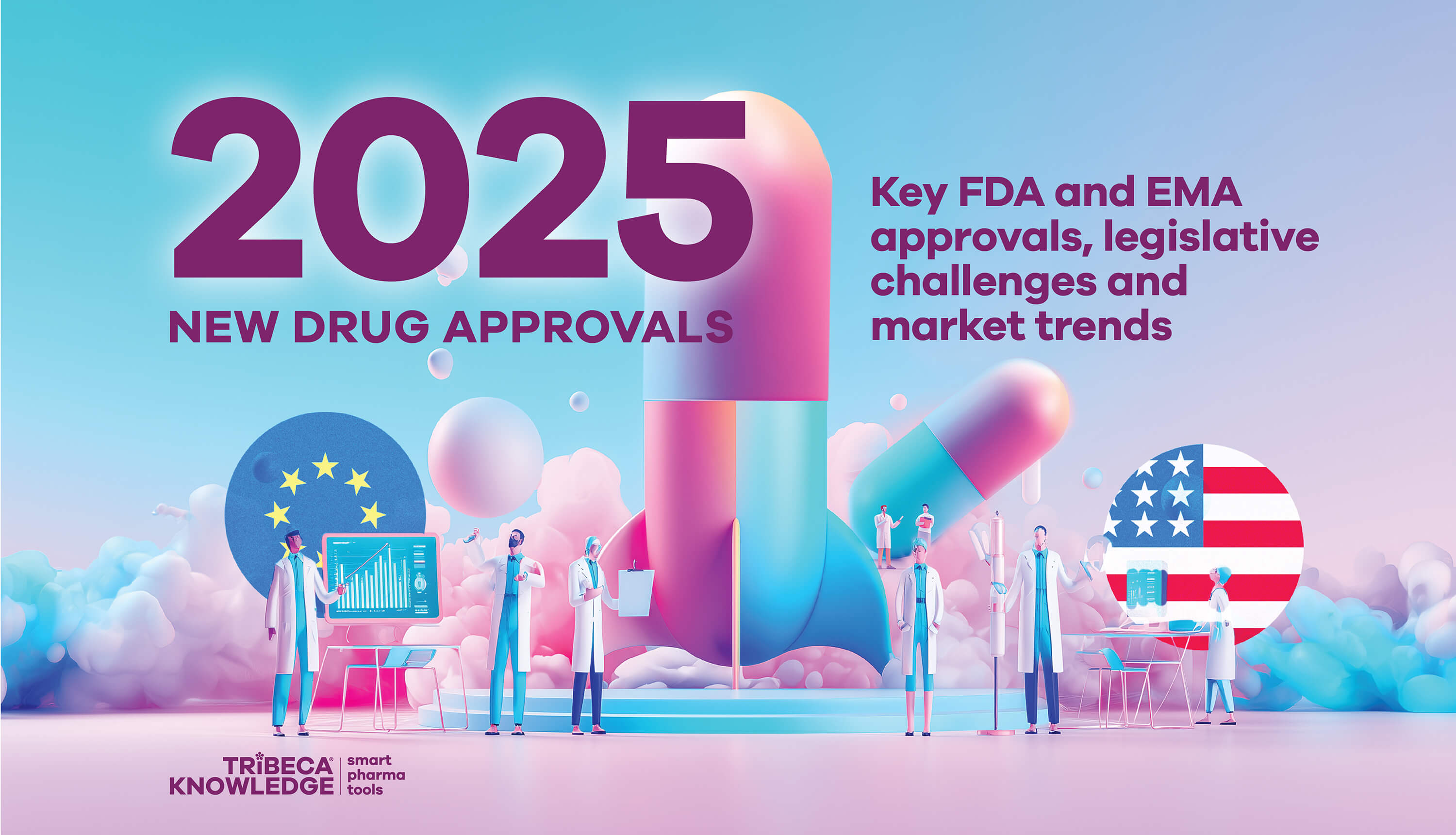 2025 New Drug Approvals: Key FDA and EMA approvals and Emerging Trends