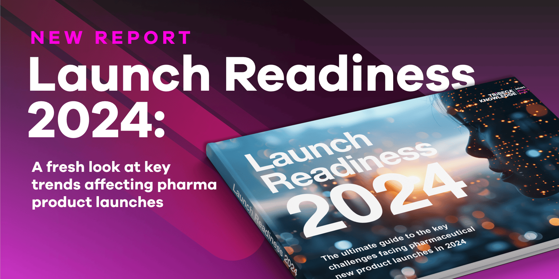 Launch Readiness 2024: A fresh look at key trends affecting pharma ...